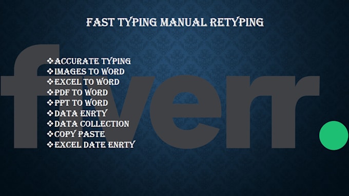 Do specialize in typing retyping data entry and file conversion by ...