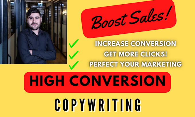 Write persuasive high conversion copywriting to boost sales by Danielcohen47 | Fiverr