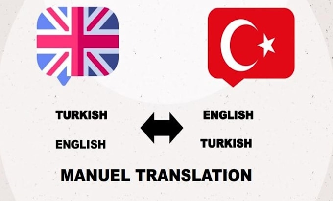 Translate english to turkish or turkish to english by Mrvdmrky | Fiverr