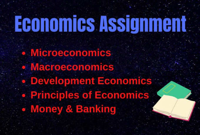 Help in economics finance accounting and statistics assignments by ...