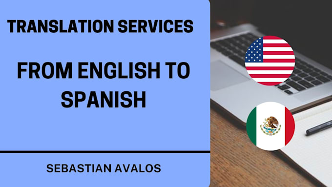 Translate your documents from english to spanish by Sebas_avalos | Fiverr
