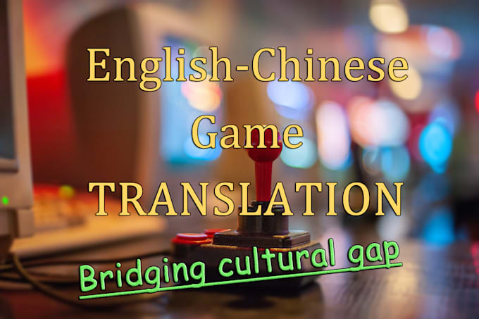 Localize your game from english into chinese by Barryloc | Fiverr