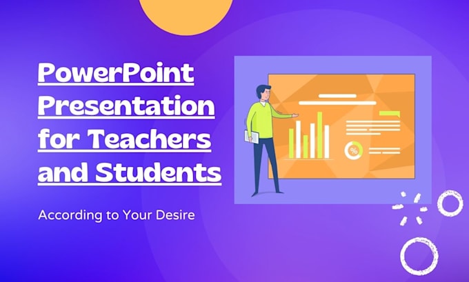 Create powerpoint presentations for teachers and students by Dmdsami ...