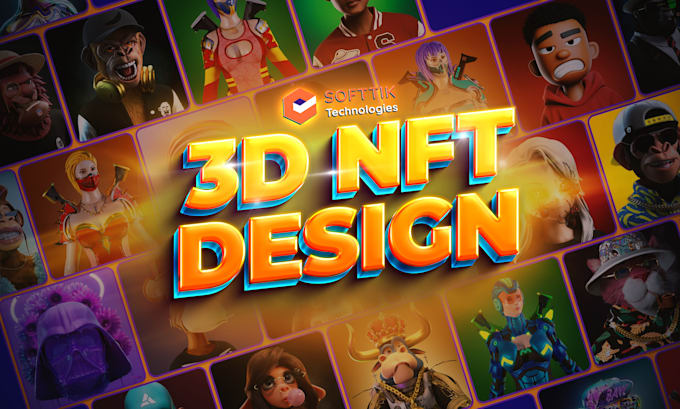 Provide 3d nft collection, 3d nft design, 3d nft art, 3d nft animation ...