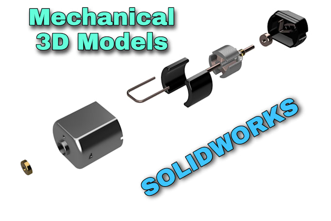 Create mechanical 3d cad model using solidworks by Ansar88 | Fiverr