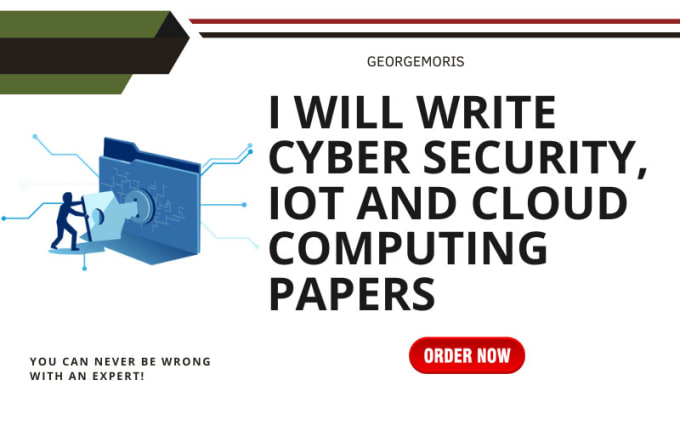 Write cyber security, iot and cloud computing papers by Georgemoris ... Write cyber security, iot and cloud computing papers by Georgemoris ...