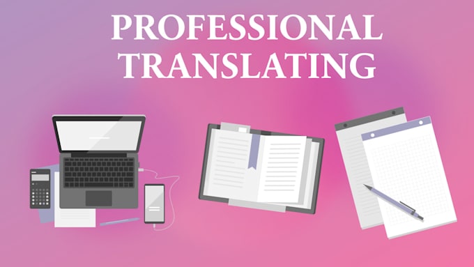Professionally translate your documents by Kisanett426 | Fiverr