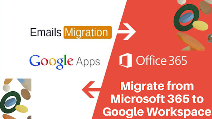 Provide email migration services from o365 to google workspace by ...