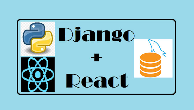 Create Small Scaled Web Based Systems Using Django And React By