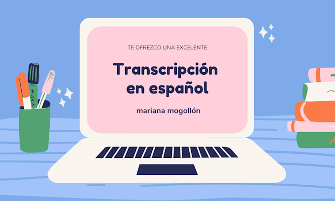 Make an exact transcription of your audio in spanish by Marianamogol863 ...