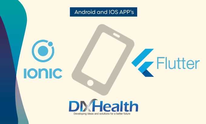 Develop your application for android and ios by Dixhealth | Fiverr
