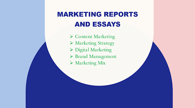 Do marketing planning and strategy, content marketing, report writing ...