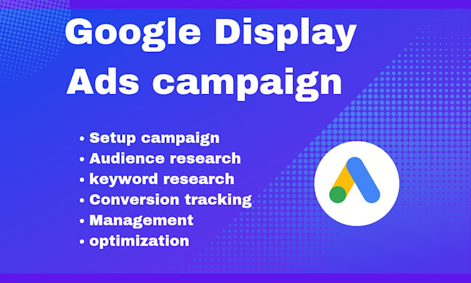 Setup google display ads campaign by Tanjum_ | Fiverr