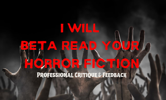 Beta read your horror fiction by Jamie_barry | Fiverr
