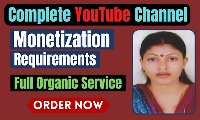 Do complete youtube channel monetization requirements organically by ...
