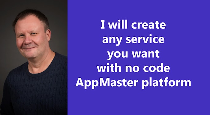 Create any service you want with no code appmaster platform by Avandreev | Fiverr