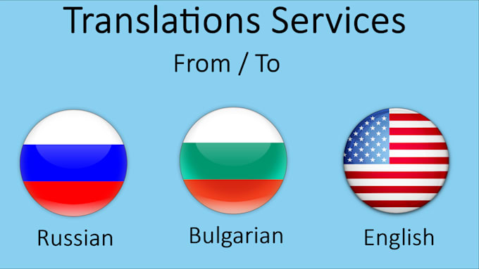 Translate from english to bulgarian and russian or vice versa by Martin ...