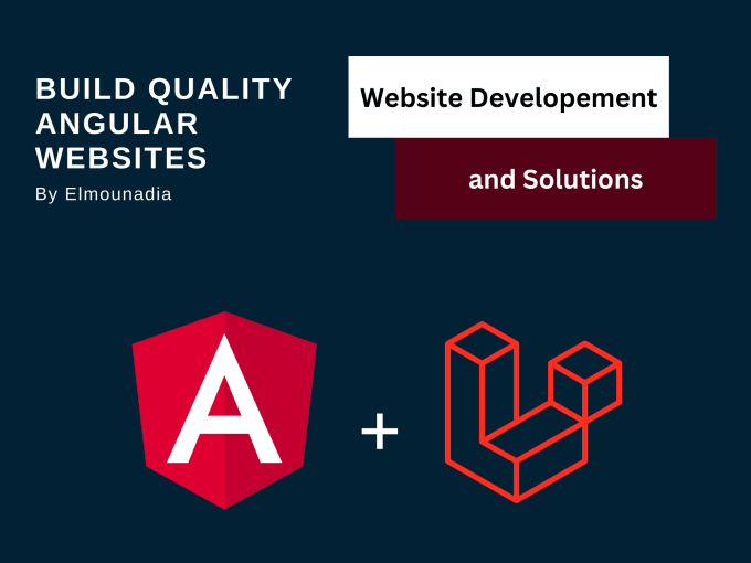 Develop your website using angular and laravel by Elmounadia | Fiverr