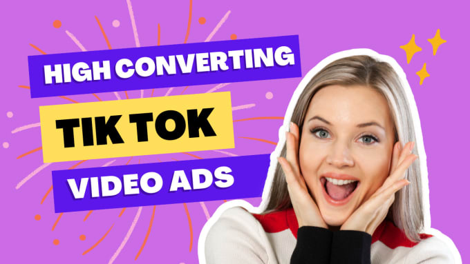 Create High Converting Tiktok Ads For You By Zondervon Fiverr