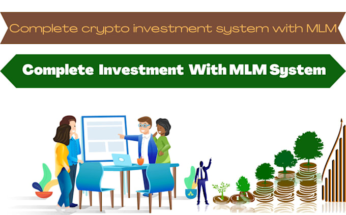 Create investment with mlm system by Hasinaceo | Fiverr