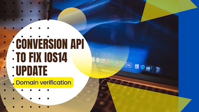 Fix facebook ios14 update, conversion api, aggregate events by Mariarhizar | Fiverr