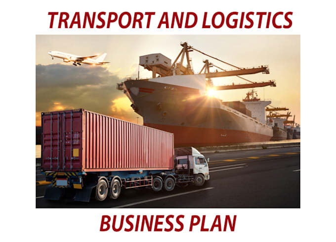 Develop an excellent trucking and logistics business plan for startups ...