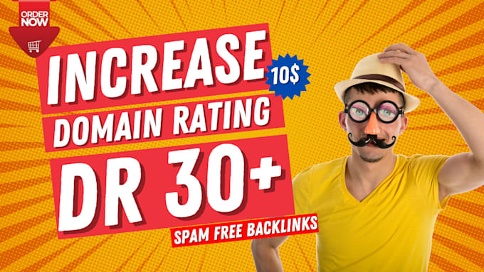 Increase domain rating increase ahrefs dr 30 plus by Seo_ella_24 | Fiverr