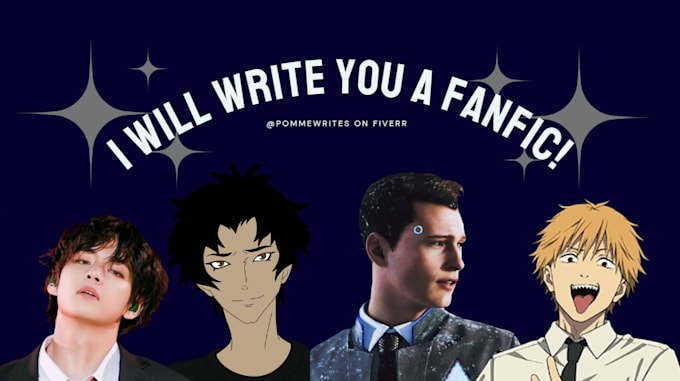 Write you a personalised fanfic by Pommewrites | Fiverr