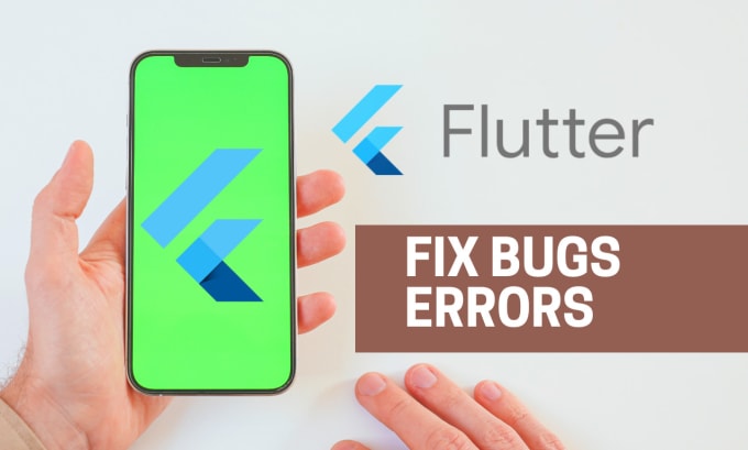 Fix flutter bugs, issues and errors by Nasarkhan345 | Fiverr Fix flutter bugs, issues and errors by Nasarkhan345 | Fiverr