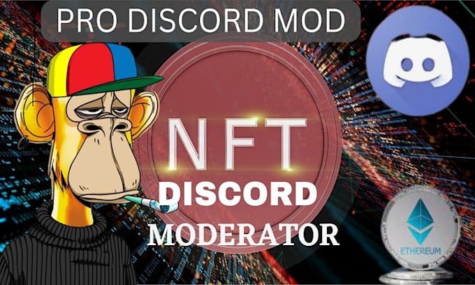 Be your nft discord moderator, nft discord moderator, nft discord server by Bryann_1 | Fiverr