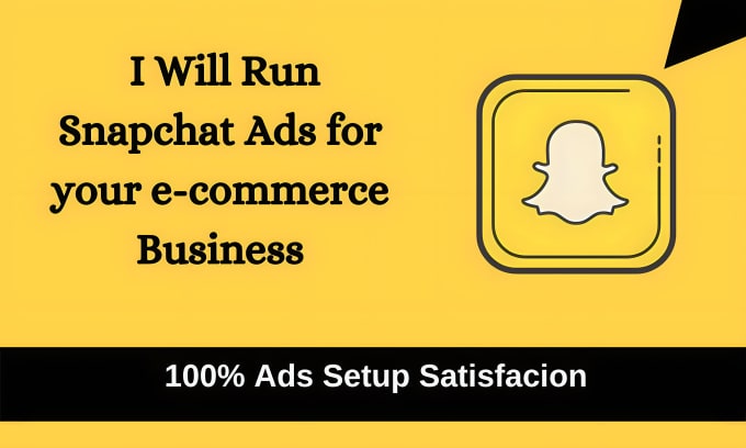 Run snapchat ads for your ecommerce business by Haseebafzal123 | Fiverr