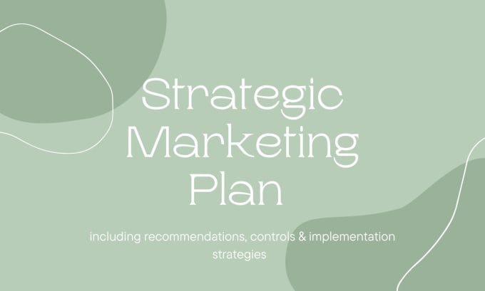 Develop your strategic marketing plan by Ckstrategies | Fiverr Develop your strategic marketing plan by Ckstrategies | Fiverr