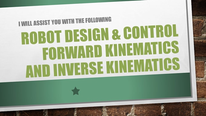 Help you with kinematics analysis of robotics by Junaid2893 | Fiverr