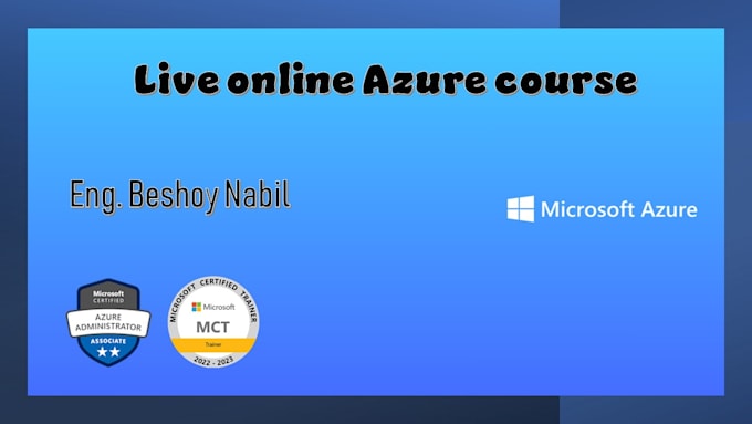 Provide live azure training with labs in arabic by Beshoy1984 | Fiverr