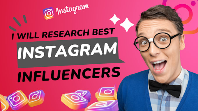 Research top best instagram influencers by Zainashraf3453 | Fiverr