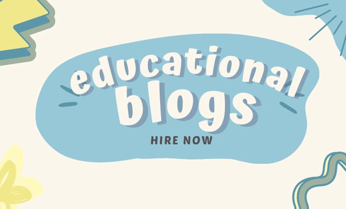 Write you an incredible blog on any topic in education by Madisonwinn ...