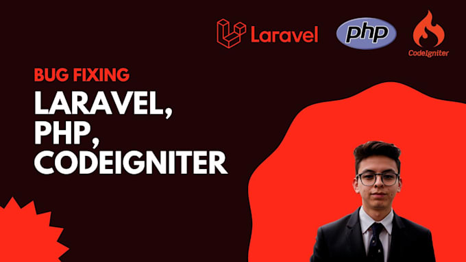 Fix Laravel Php Codeigniter Bugs And Develop Features By Jpmevi Fiverr
