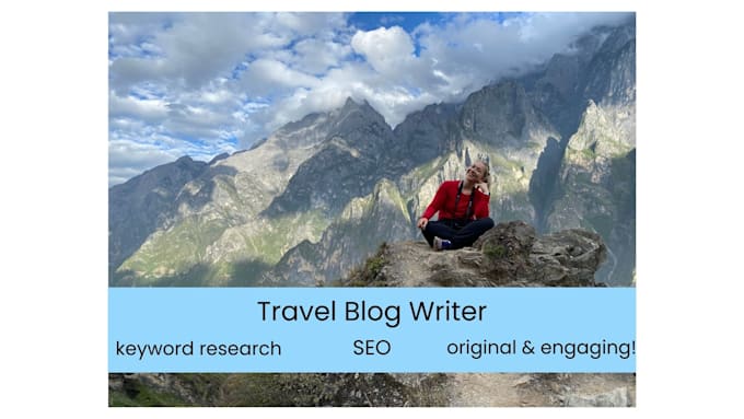 Write engaging and original travel blog posts by Kaitlinsilver | Fiverr