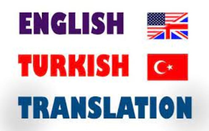 Translate these languages turkish and english by Batu427 | Fiverr