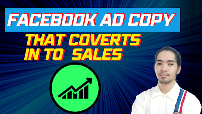 Write facebook ad copy that maximize your sales by Rafaelhokson | Fiverr