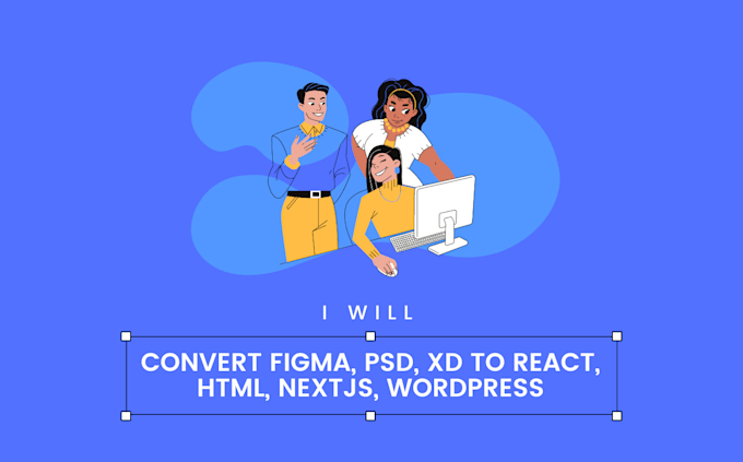 Convert Figma Psd Xd To React Html Nextjs Wordpress By Thecoderspk Fiverr
