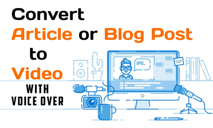 Convert blog posts or articles to videos with voice over by Designops ...