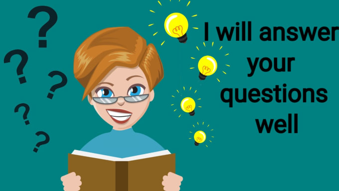 Answer your questions correctly and precise by Javeria_experts | Fiverr