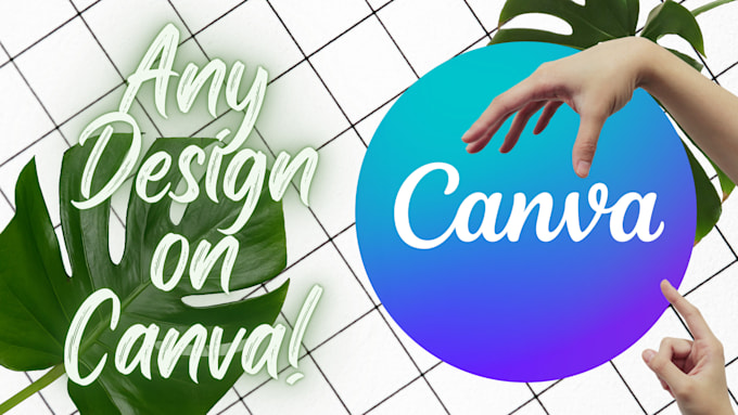 Create any graphic design using canva by Taizaidesigns | Fiverr