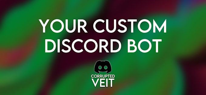 Create a simple discord bot for you by Corruptedveit | Fiverr