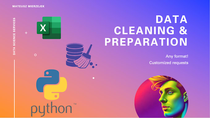 Clean, sort, merge and preprocess data in any format by Matt_mierzejek ...