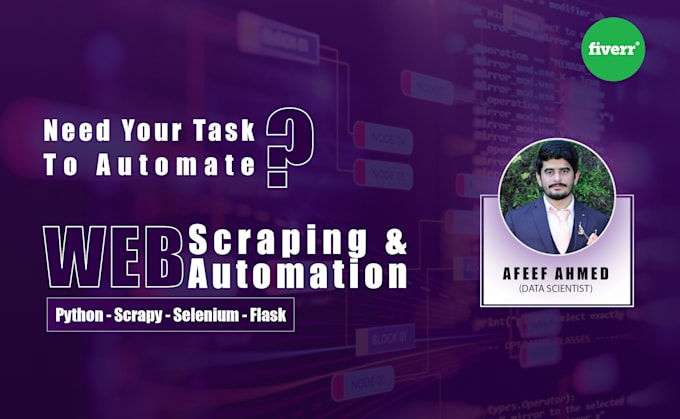 Build web scraper, scraping, web automation from any website by Afeefahmed17 | Fiverr