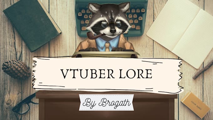 Write your vtuber lore by Brogath | Fiverr