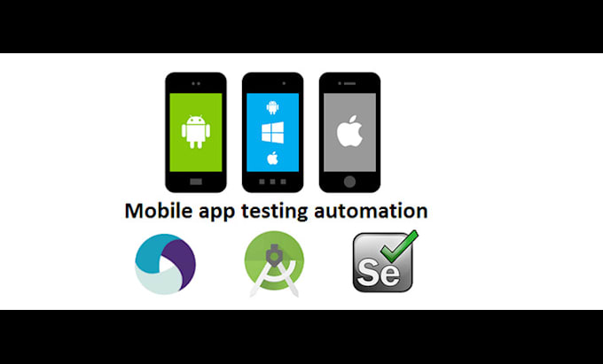 Automate your mobile applications by Farhaanmalik1 | Fiverr