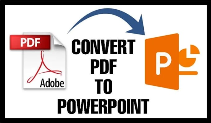 Convert pdf to powerpoint presentation by Jalilahmed522 | Fiverr